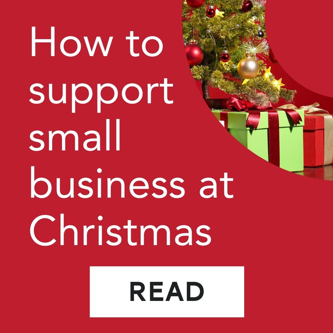 How to support small business this Christmas - Our ultimate guide